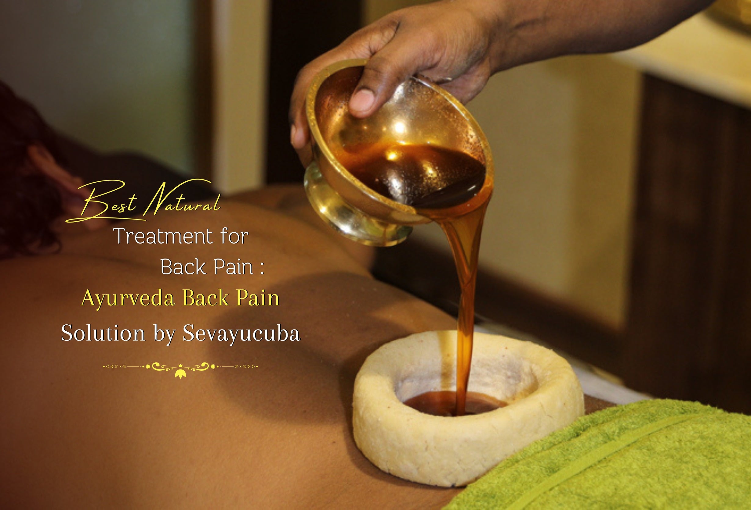 Best Natural Treatment for Back Pain: Ayurveda Back Pain Solution